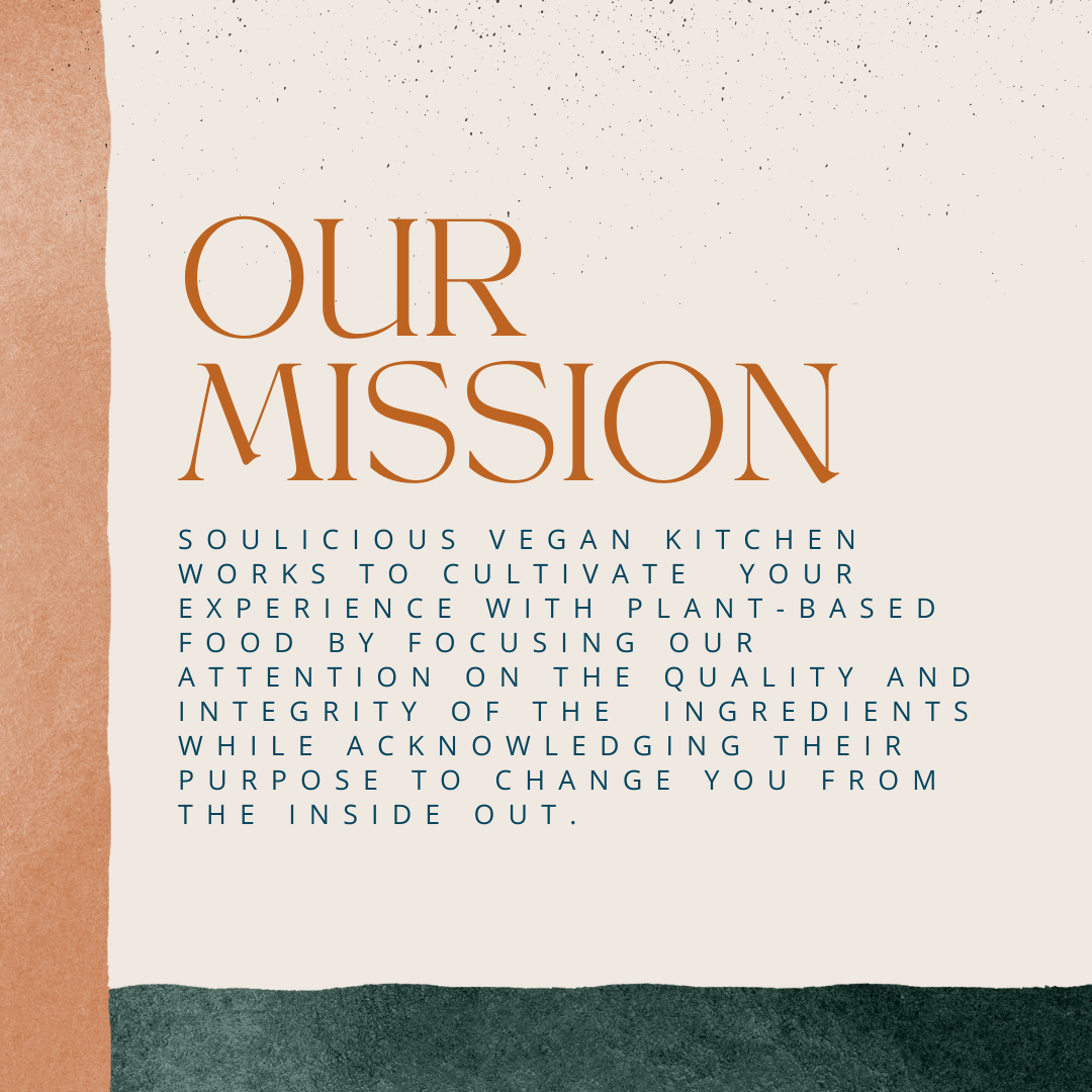 Mission Statement – Soulicious Vegan Kitchen
